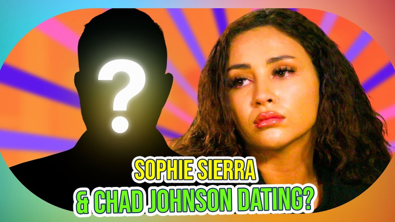 90 Day Fiancé: Sophie Sierra & Chad Johnson’s Dating Rumors Explained ...